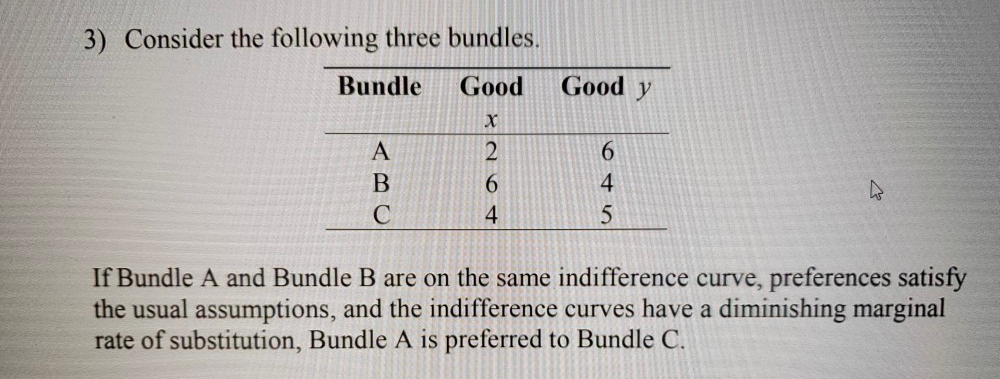 Solved 3) Consider the following three bundles. Bundle Good | Chegg.com