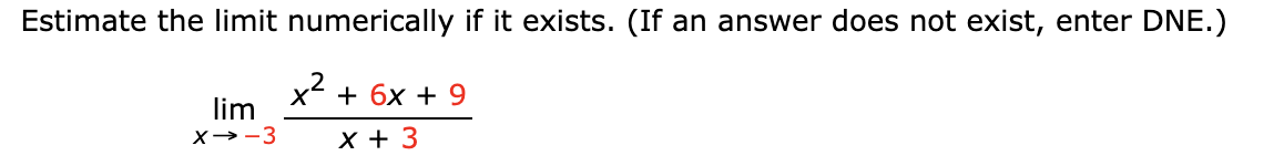 Solved Estimate the limit numerically if it exists. (If an | Chegg.com