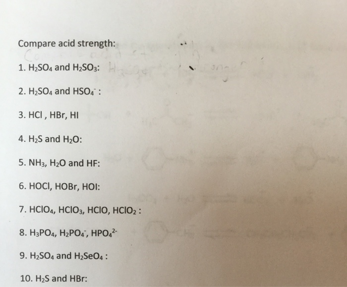 Solved Compare acid strength: 1. H2S04 and H2SO3: 2. H2S04 | Chegg.com