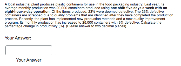 Solved A local industrial plant produces plastic containers | Chegg.com Solved A local industrial plant produces plastic containers | Chegg.com