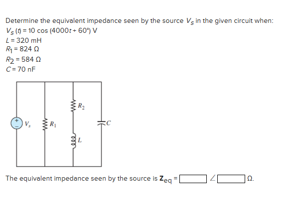 Solved Determine the equivalent impedance seen by the source | Chegg.com