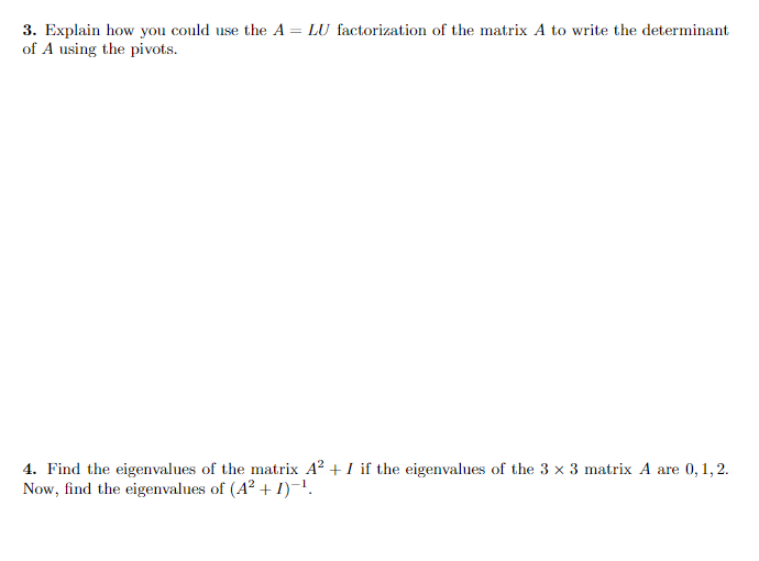 Solved Explain how you could use the A=LU ﻿factorization of | Chegg.com
