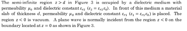 Solved The semi-infinite region z>d in Figure 3 is occupied | Chegg.com