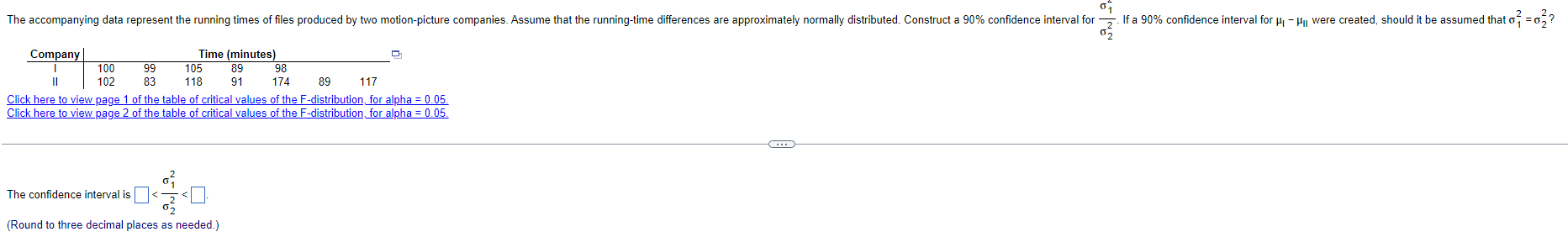 Solved The accompanying data represent the running times of | Chegg.com