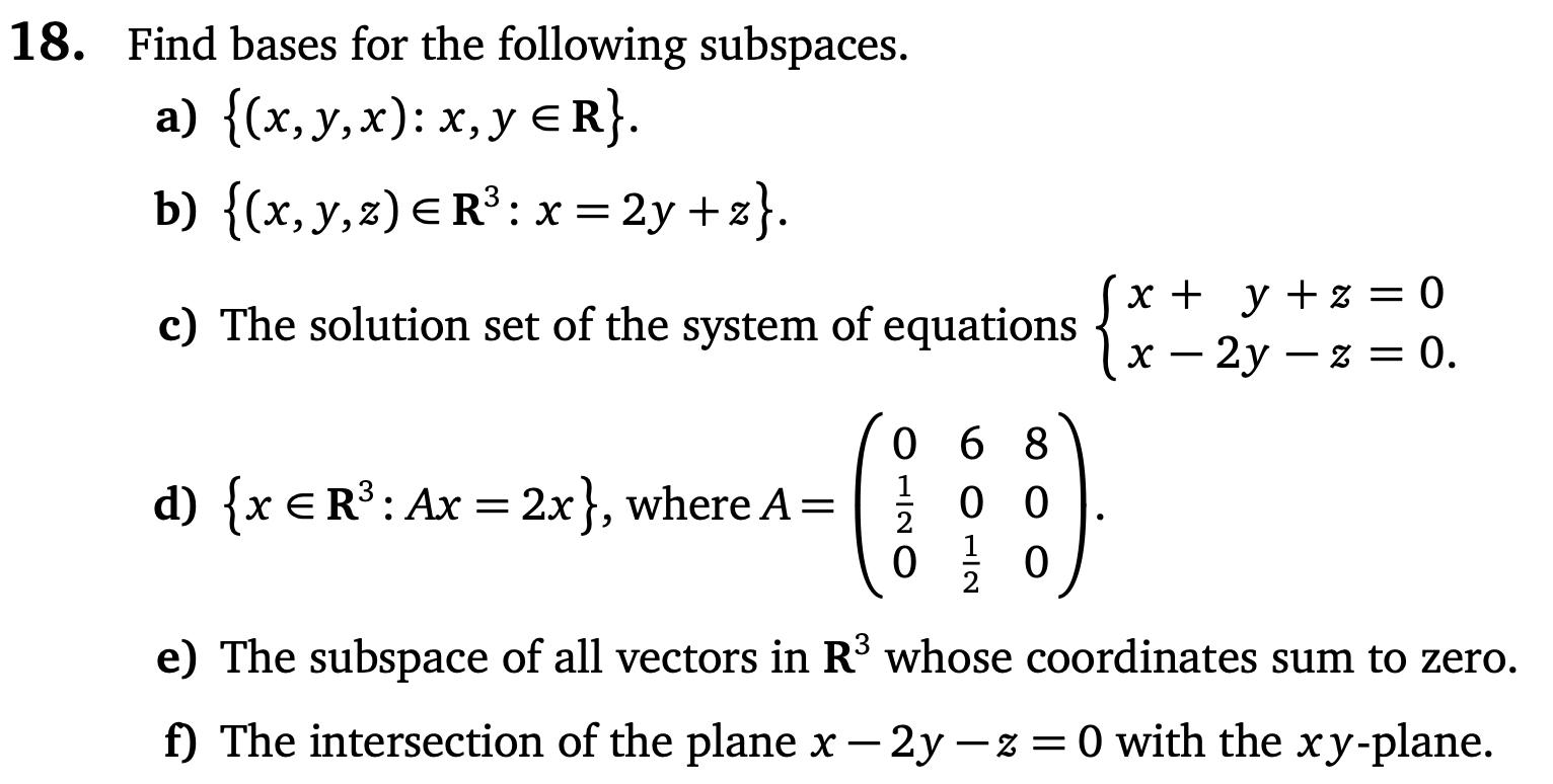 Solved Find bases for the following subspaces. a) | Chegg.com