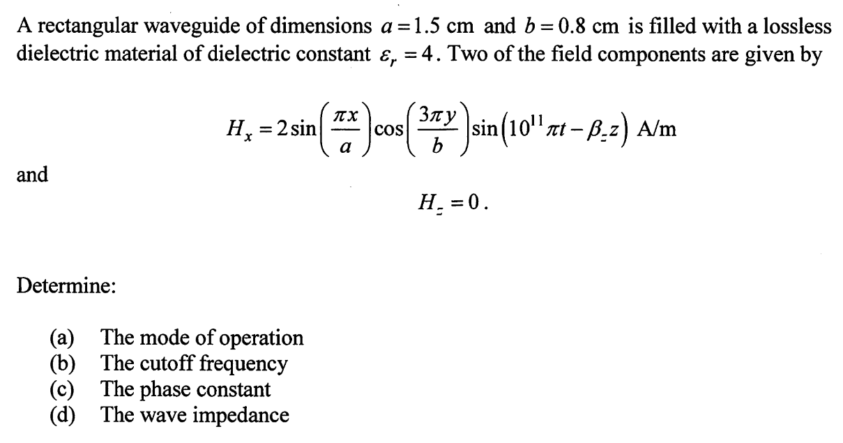 Solved A rectangular waveguide of dimensions a =1.5 cm and | Chegg.com