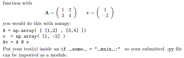 Solved Write a function vecmult (A,v) that takes a matrix A | Chegg.com