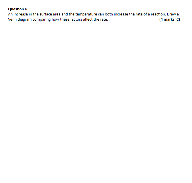 Solved Question 6 An increase in the surface area and the | Chegg.com
