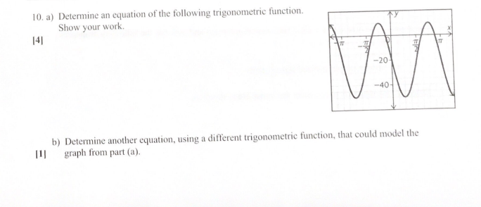 [Solved]: 10. a) Determine an equation of the following tr
