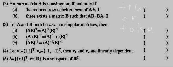 Solved true ) ) (2) An nxn matrix A is nonsingular, if and | Chegg.com