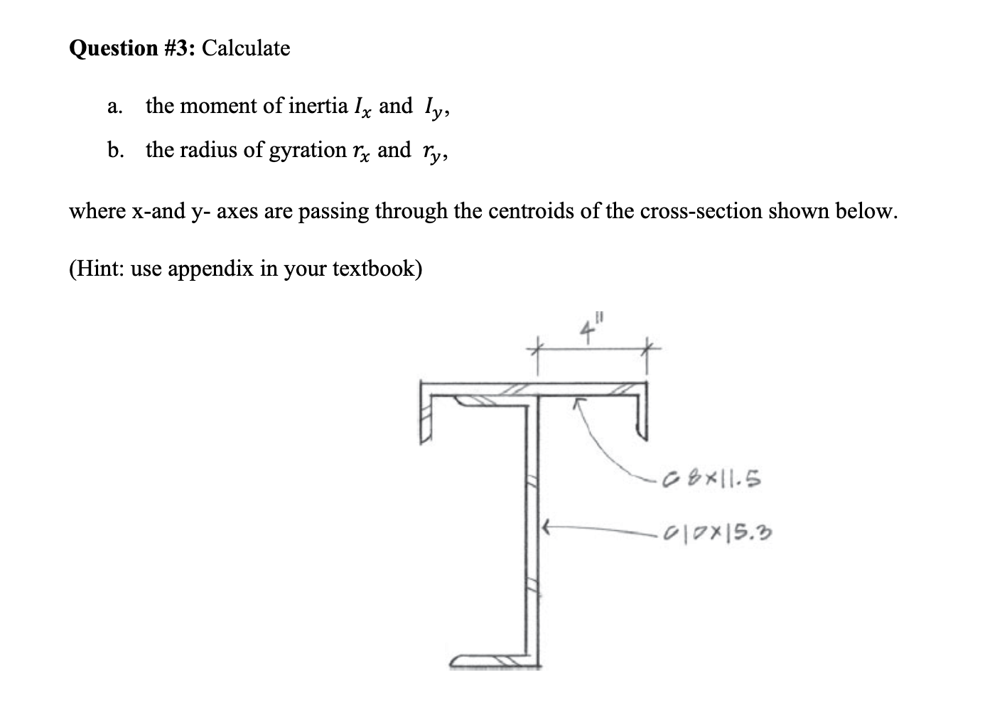 Solved Question #3: Calculate a. the moment of inertia Ix | Chegg.com