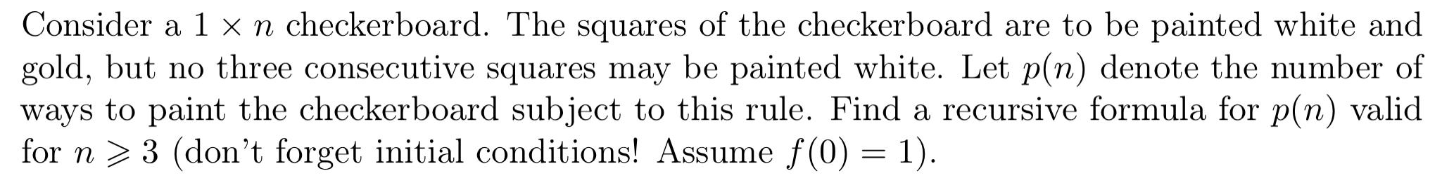 Solved Consider a 1×n checkerboard. The squares of the | Chegg.com