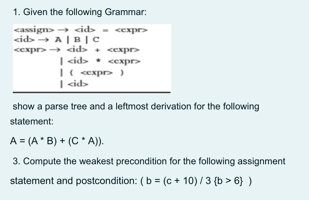Solved 1. Given the following Grammar: → → + | * 1 ( | Chegg.com