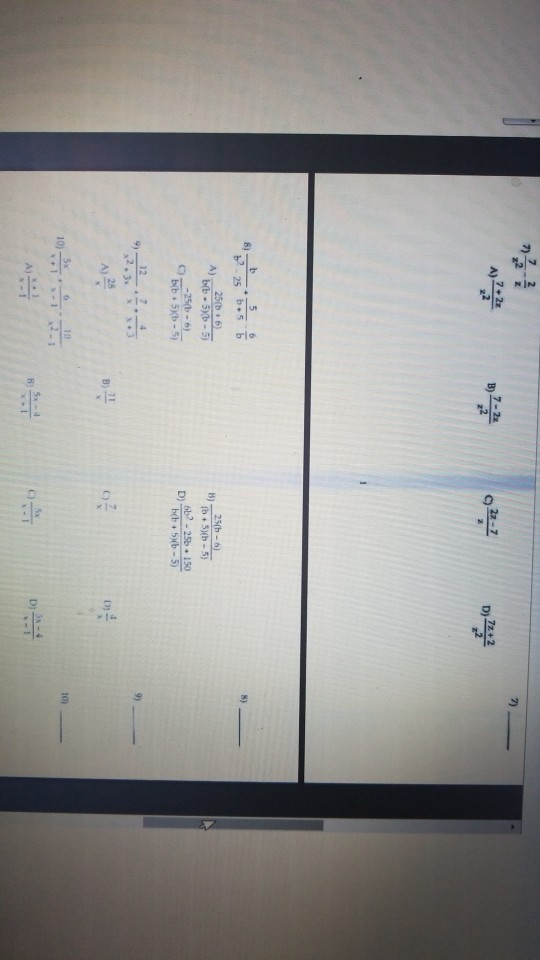 Solved 21-7 C)だ 7x+2 b2 25,b+5 b 2 A) be-5-5) 6b2-25b +150 | Chegg.com