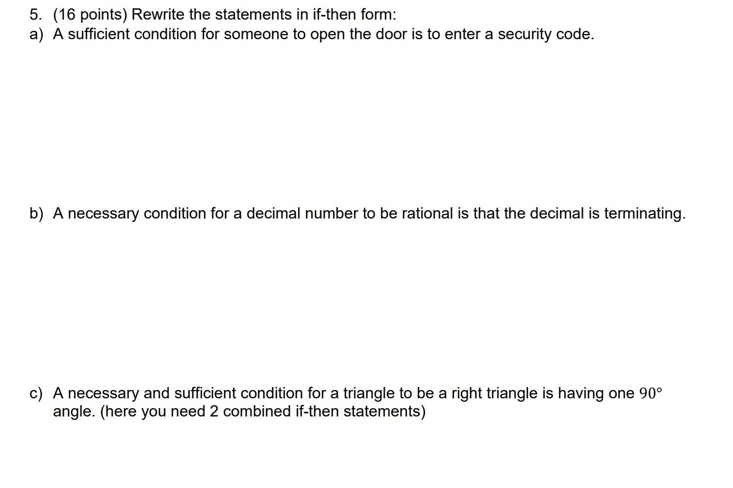 Solved 5. (16 points) Rewrite the statements in if-then | Chegg.com