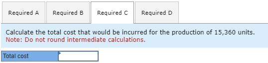 Solved Calculate the total cost that would be incurred for | Chegg.com