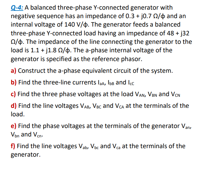 Solved Q-4: A balanced three-phase Y-connected generator | Chegg.com
