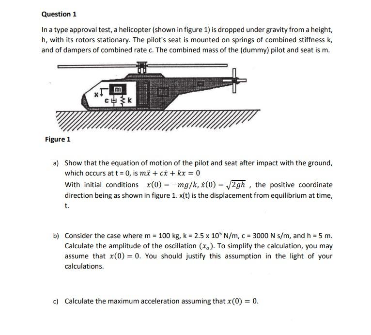 Solved Question 1 In a type approval test, a helicopter | Chegg.com