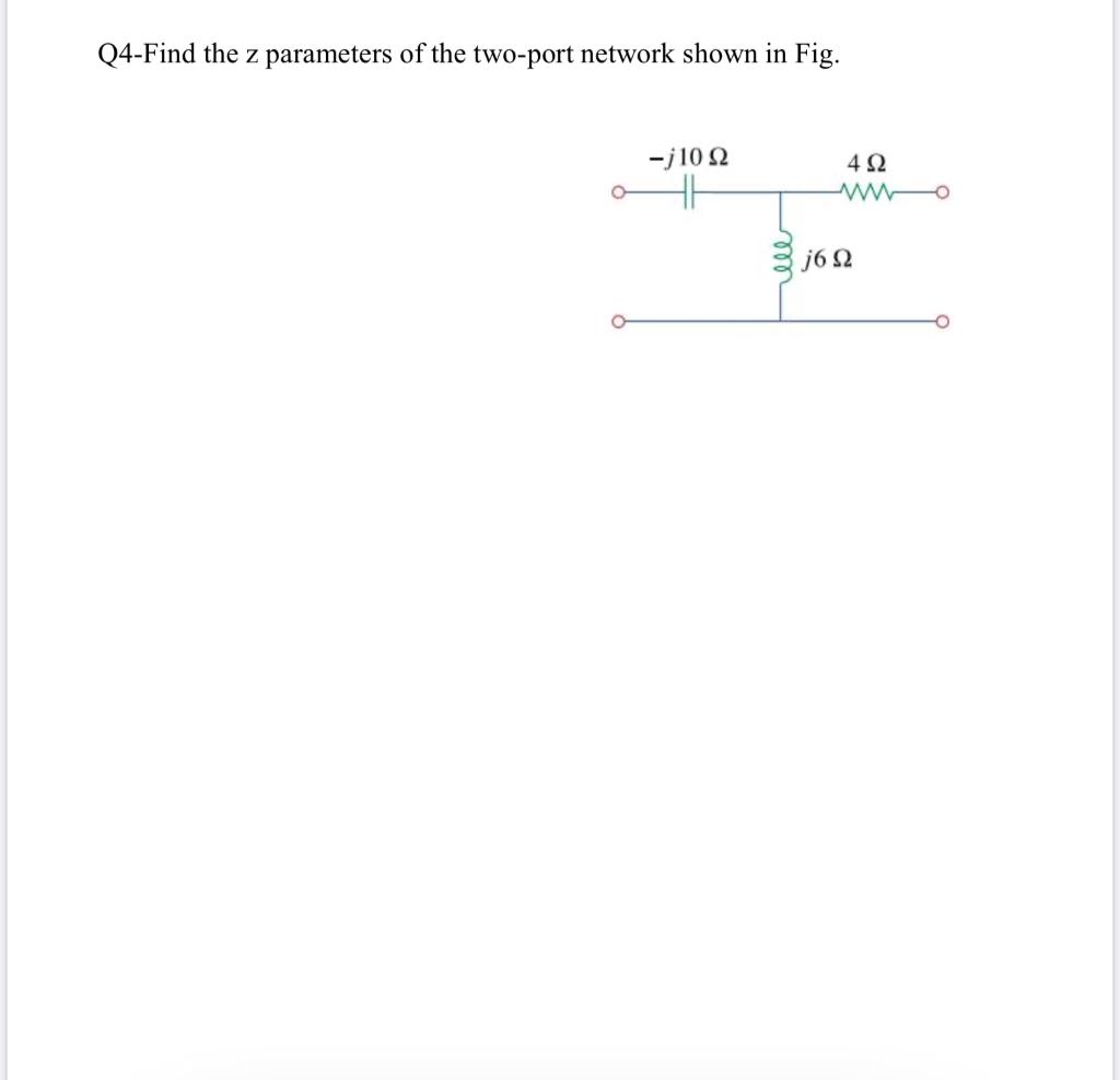 Solved Q4-Find the z parameters of the two-port network | Chegg.com