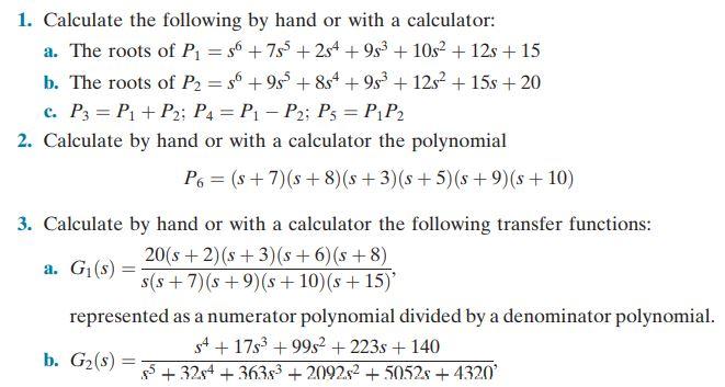 Solved 1. Calculate the following by hand or with a | Chegg.com