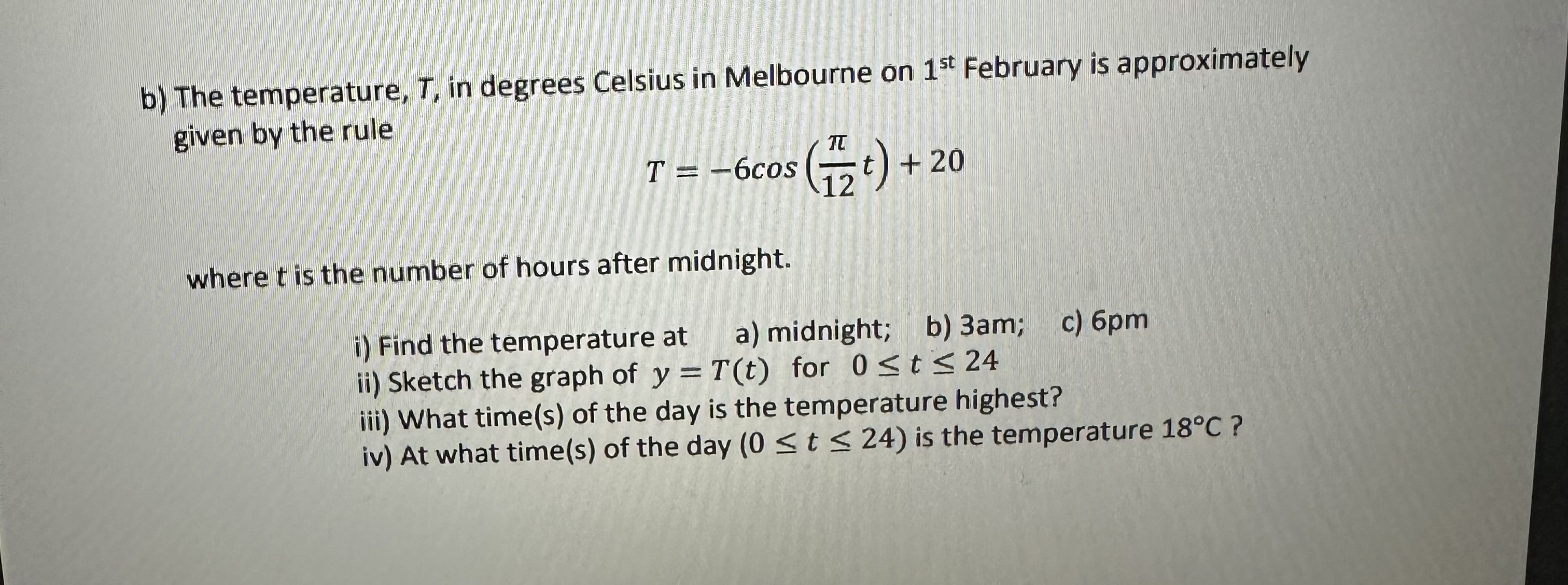 Solved b) ﻿The temperature, T, ﻿in degrees Celsius in | Chegg.com