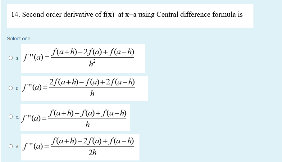 Solved 14. Second order derivative of f(x) at x=a using | Chegg.com
