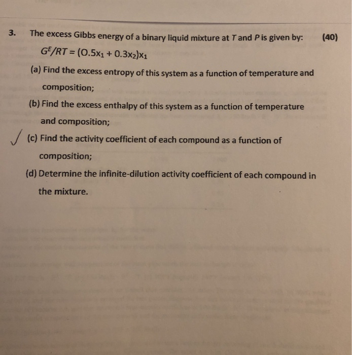 Solved (40) The excess Gibbs energy of a binary liquid | Chegg.com
