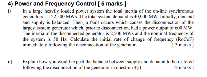 Solved i) 4) Power and Frequency Control [ 5 marks ] In a | Chegg.com