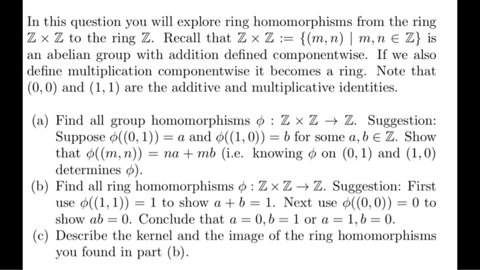 Solved In this question you will explore ring homomorphisms | Chegg.com