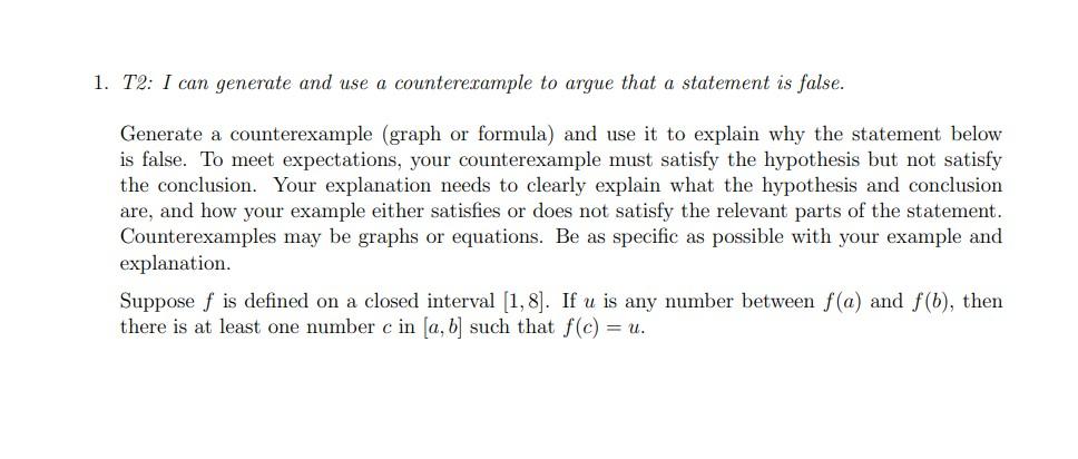 Solved 1. T2: I can generate and use a counterexample to | Chegg.com