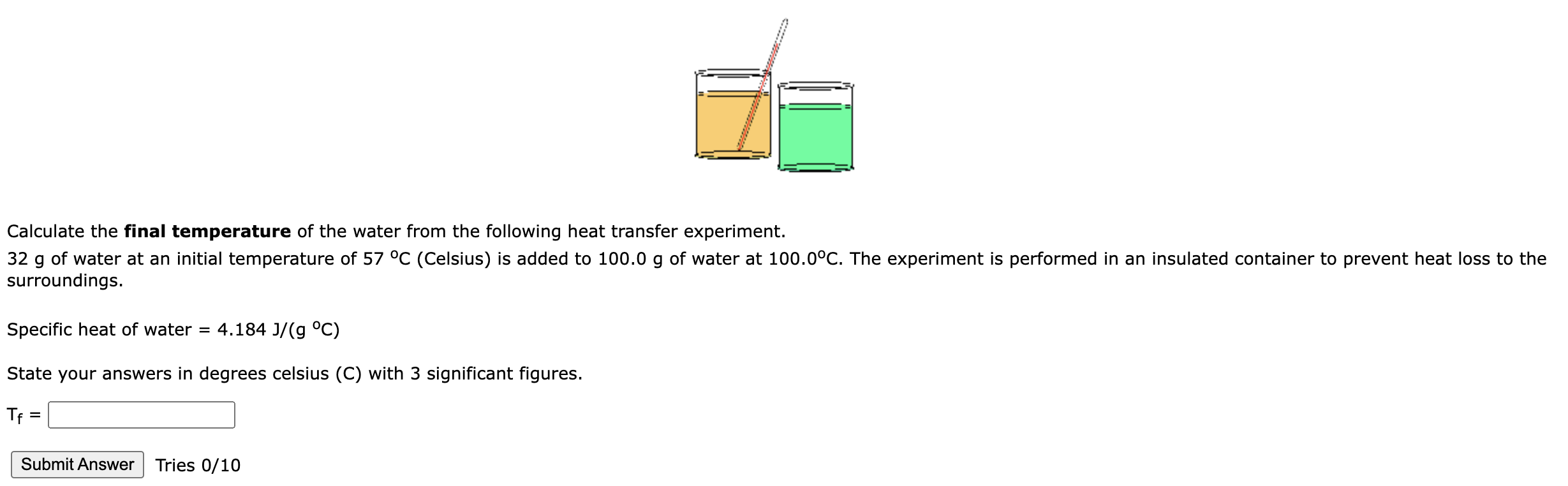 Solved Calculate the final temperature of the water from the | Chegg.com