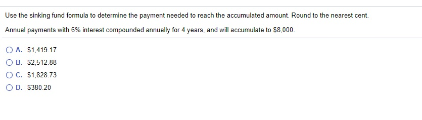 Solved Use the sinking fund formula to determine the payment | Chegg.com