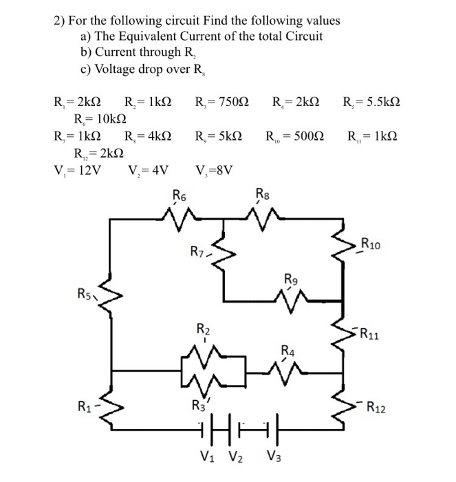 Solved For the following circuit Find the following values | Chegg.com
