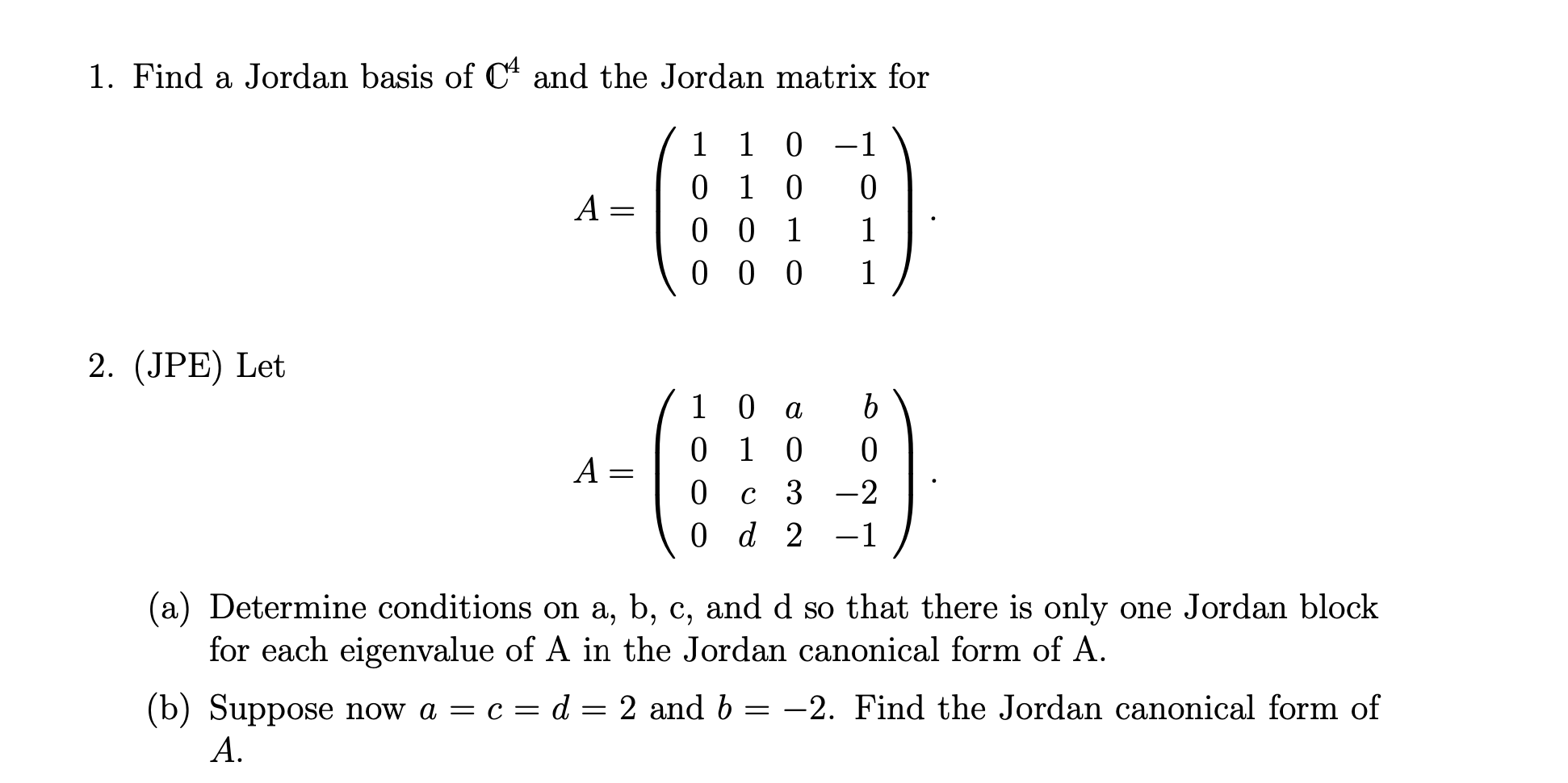 Solved 1. Find a Jordan basis of c4 and the Jordan matrix | Chegg.com