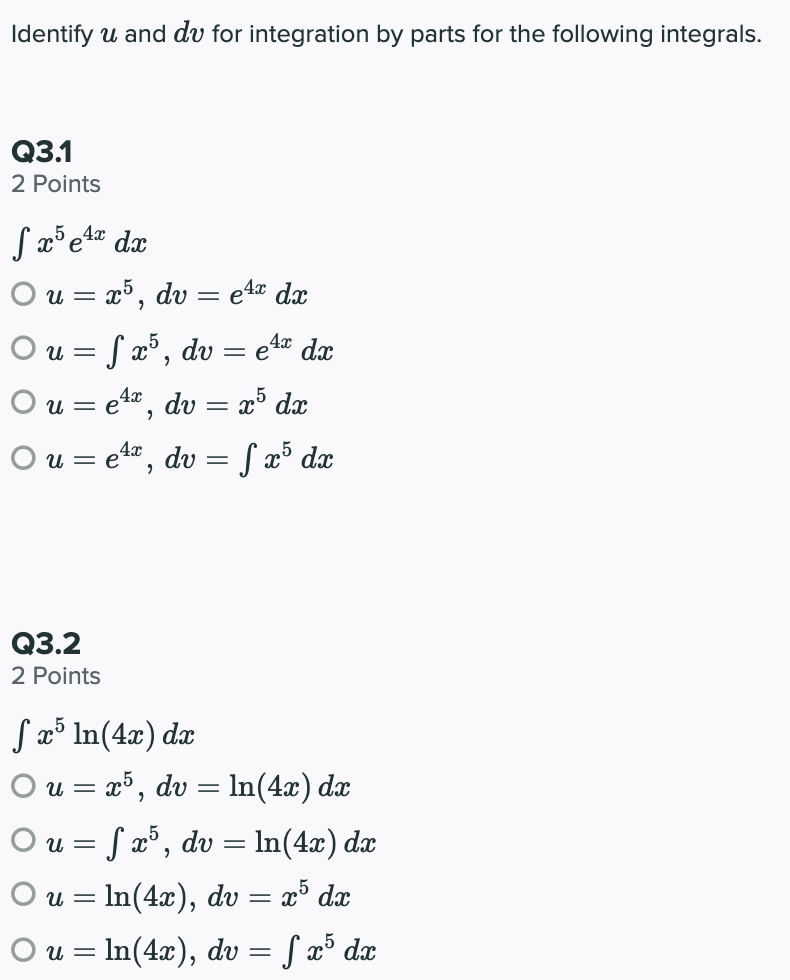Solved Identify u and dv for integration by parts for the | Chegg.com