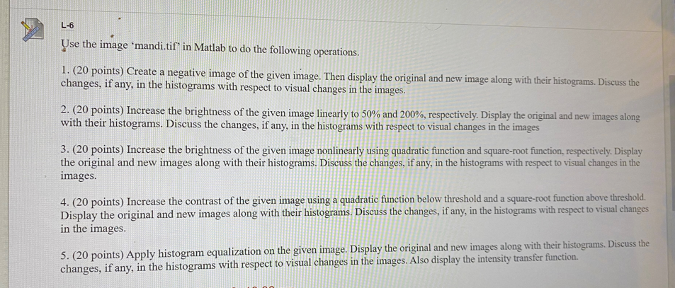 L-6 Use the image 'mandi.tif' in Matlab to do the | Chegg.com