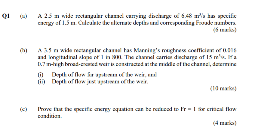 Solved Q1 (a) A 2.5 m wide rectangular channel carrying | Chegg.com