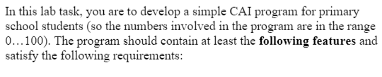 Solved In this lab task, you are to develop a simple CAI | Chegg.com
