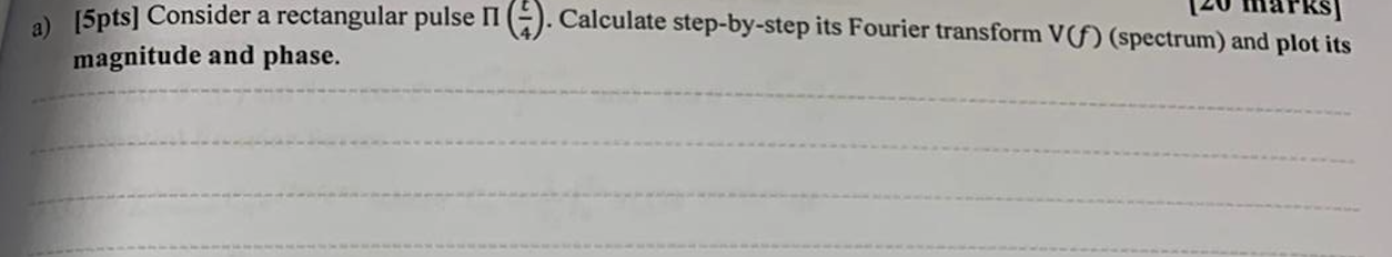 Solved a) [5pts] Consider a rectangular pulse 11 (3). | Chegg.com