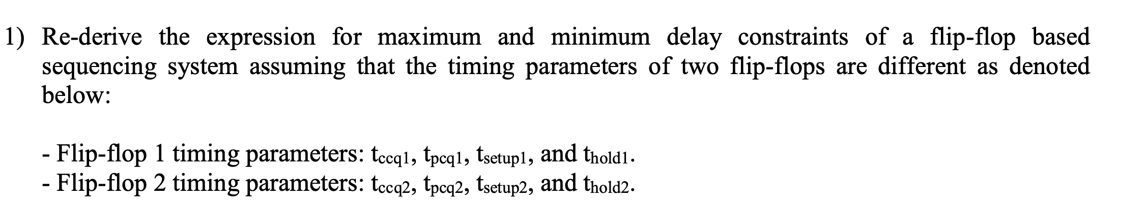 Solved 1 Re Derive The Expression For Maximum And Minimum