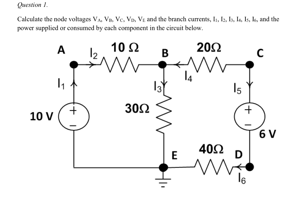 Solved Question 1 Calculate the node voltages VA, VB, Vc, | Chegg.com