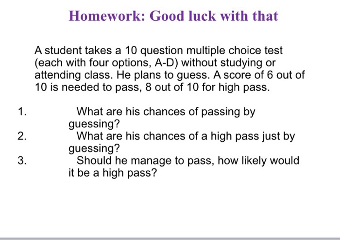 Solved Homework: Good luck with that A student takes a 10 | Chegg.com