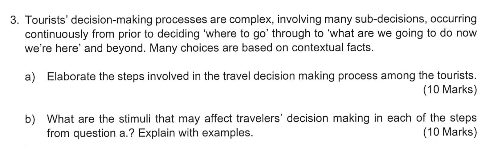 Solved 3. Tourists' decision-making processes are complex, | Chegg.com
