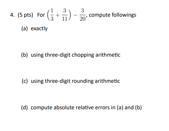 Solved 4. (5 pts) For (3+ů) - 2.. compute followings (a) | Chegg.com