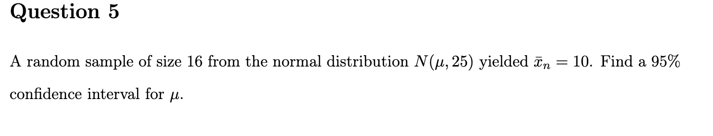 Solved Question 5A random sample of size 16 ﻿from the normal | Chegg.com