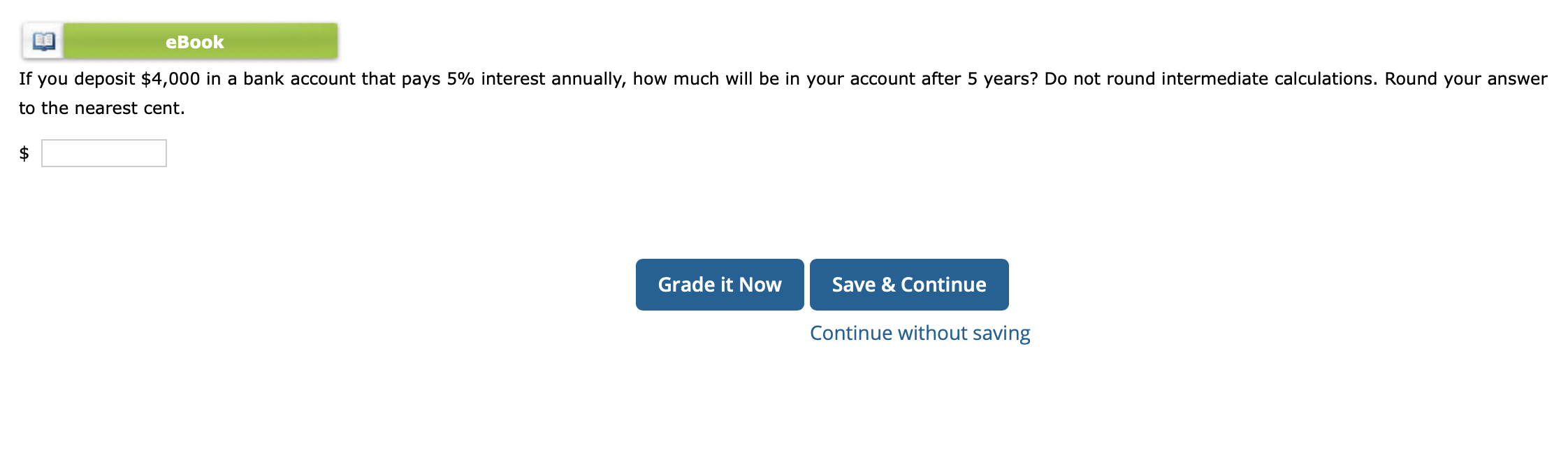Solved If you deposit $4,000 in a bank account that pays 5% | Chegg.com
