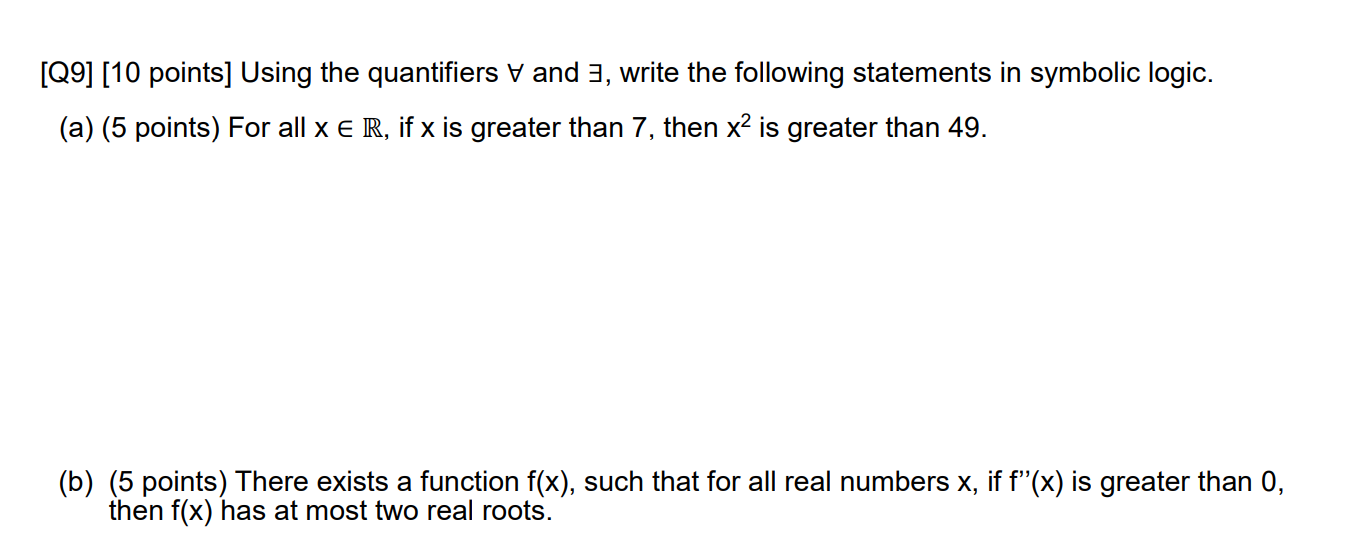Solved [Q9] [10 points] Using the quantifiers V and 3, write | Chegg.com