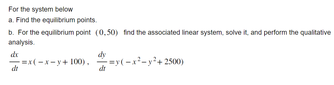 Solved For the system below a. Find the equilibrium points. | Chegg.com