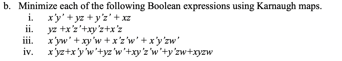 Solved b. Minimize each of the following Boolean expressions | Chegg.com