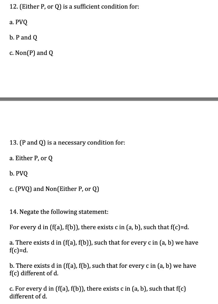 Solved 12. (Either P, or Q) is a sufficient condition for: | Chegg.com
